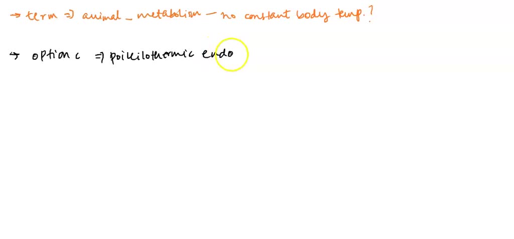 SOLVED: An animal capable of generating enough internal heat through ...