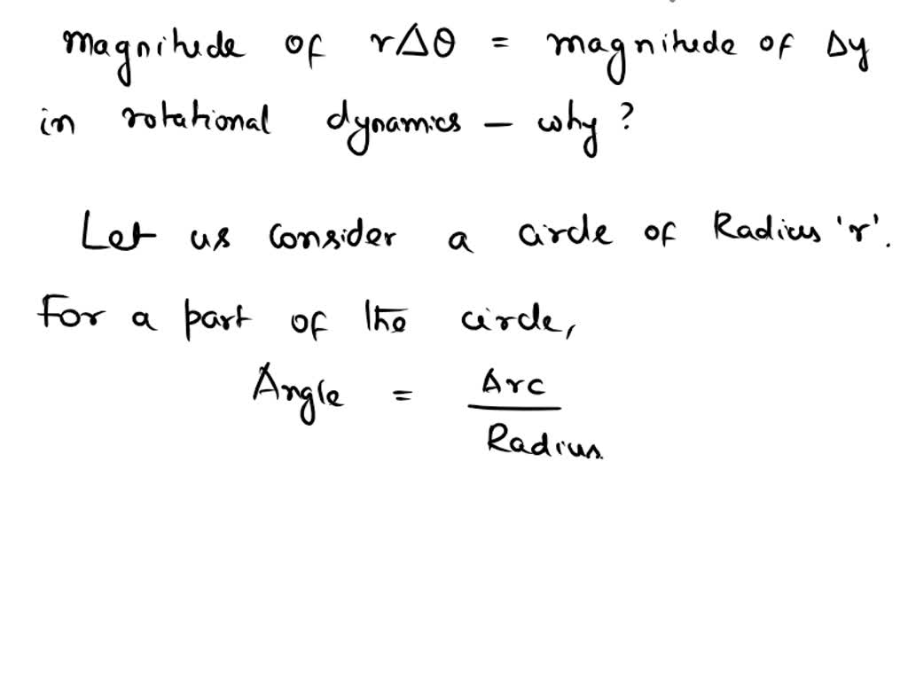 SOLVED: Why is the magnitude of r Delta theta equal to the magnitude of ...