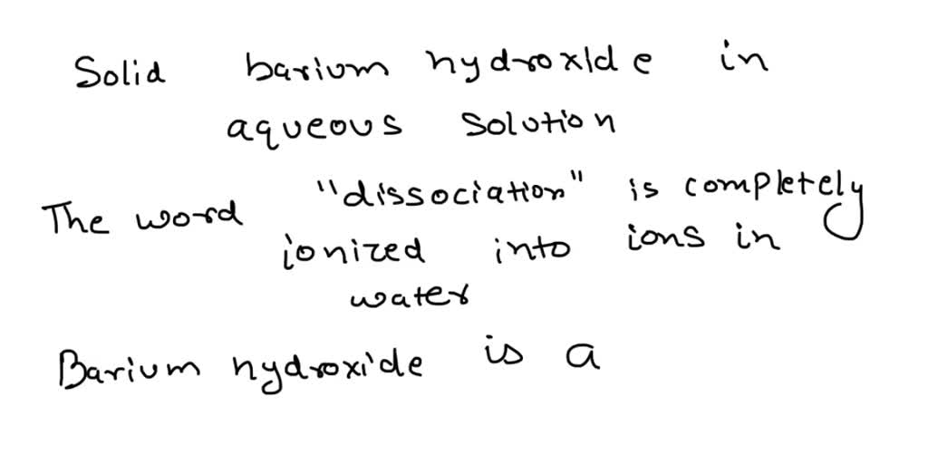 Solved Write The Balanced Dissociation Equation For Solid Barium