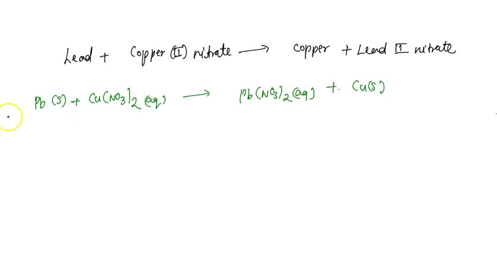 SOLVED: copper (II) nitrate and lead equation