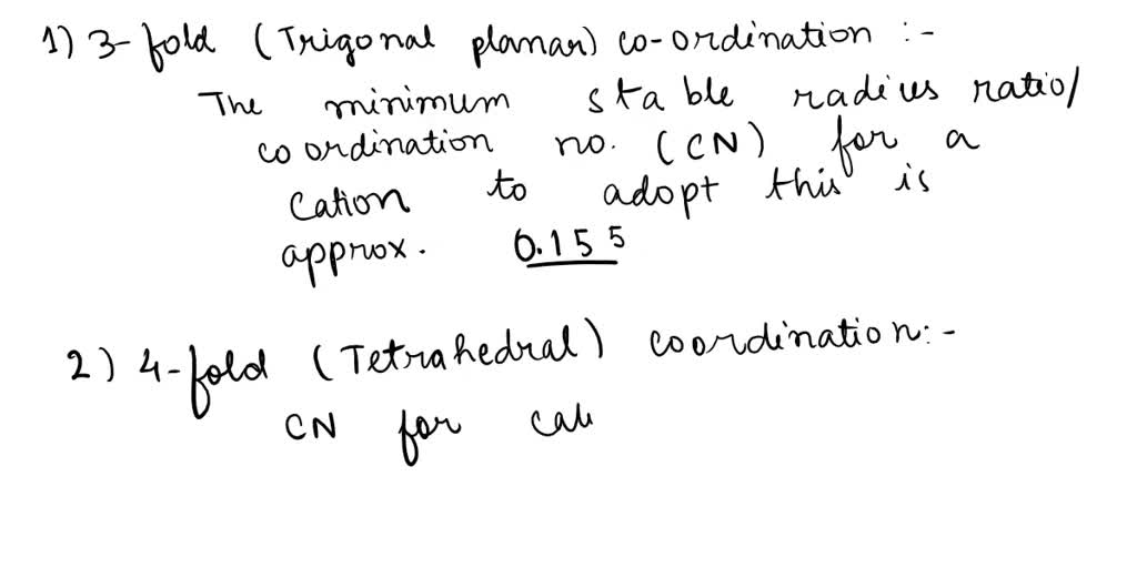 SOLVED: Determine the minimum stable radius ratio for 3-fold (trigonal ...