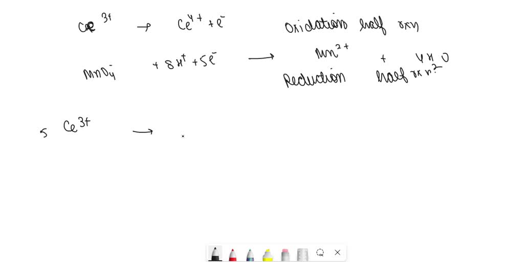 SOLVED: Balance the following redox reaction using half equations Ce3 ...