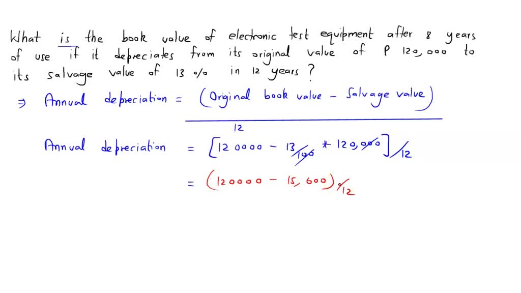 SOLVED: What is the book value of electronic test equipment after 8 ...