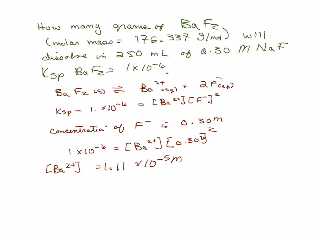 How many grams of BaF2 (molar mass= 175.337) will dissolve in 250 mL of ...