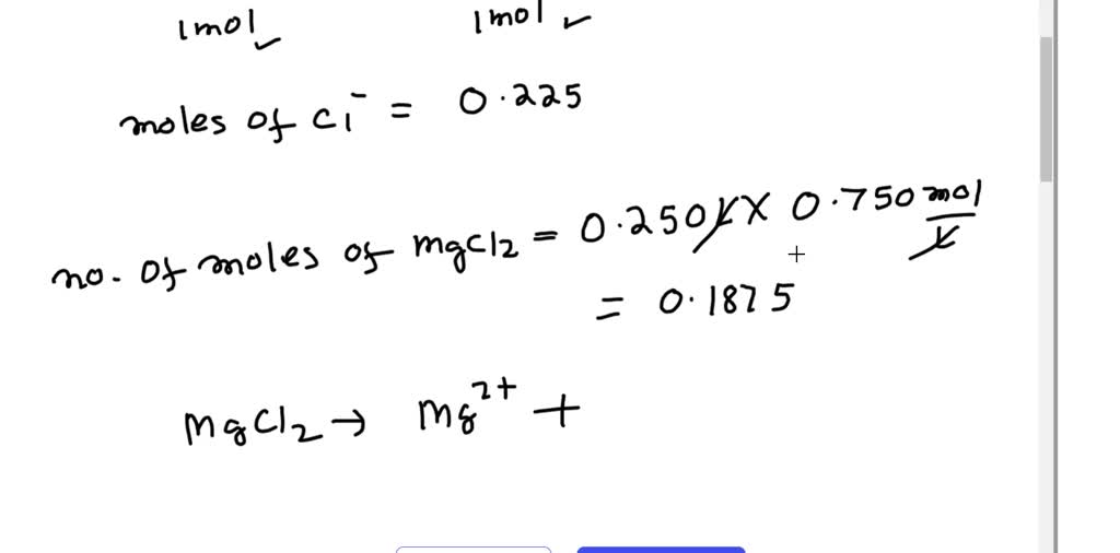 SOLVED: What is the concentration of chloride ions in a solution formed by mixing 150. mL of a 1 ...