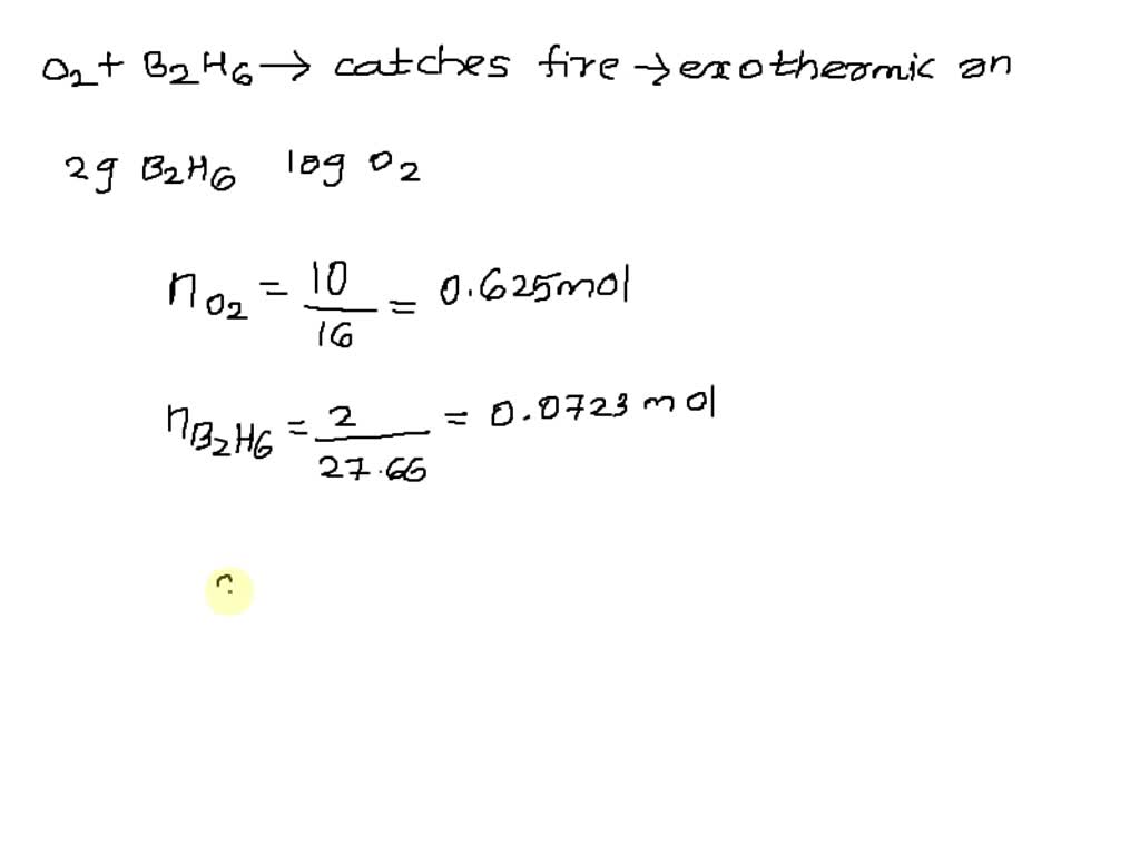 SOLVED: Diborane (diboron hexahydride) reacts with elemental oxygen in ...