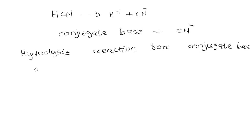 SOLVED: Write the base hydrolysis reaction for the conjugate base of ...