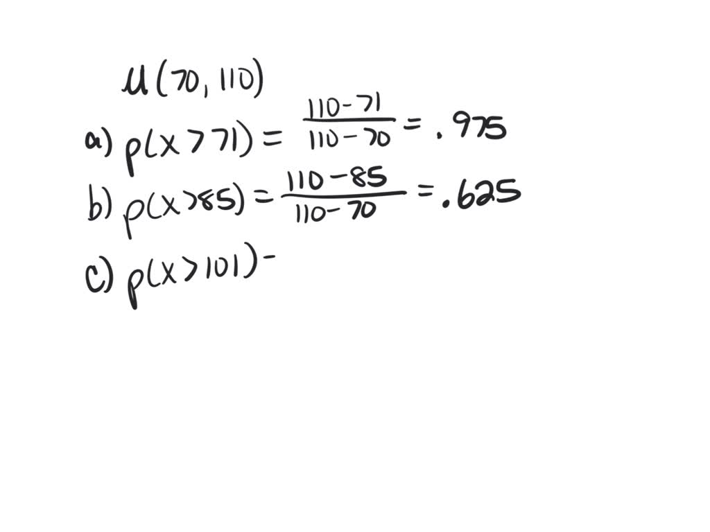 SOLVED: A random variable follows the continuous uniform distribution between 70 and 110 ...