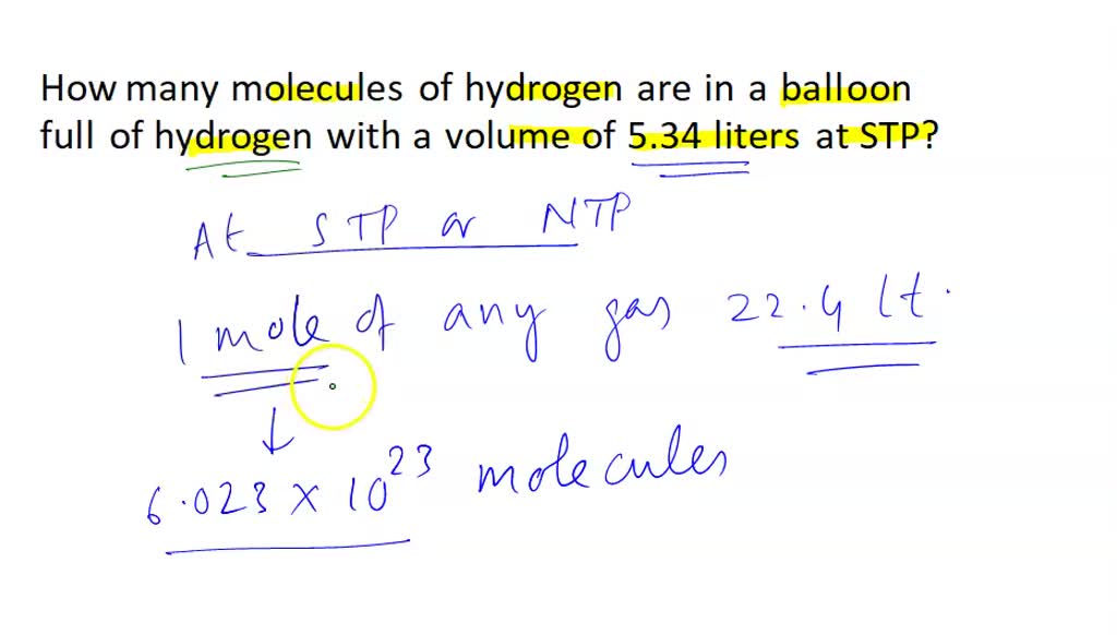 SOLVED: How many molecules of hydrogen are in a balloon full of hydrogen with a volume of 5.34 ...