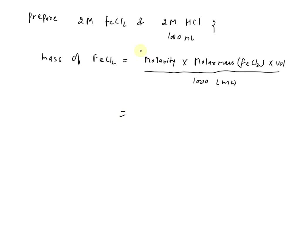 Solved Preparing One Solution That Has 0025m Of Fecl3 10m Of Hcl Preparing One Solution