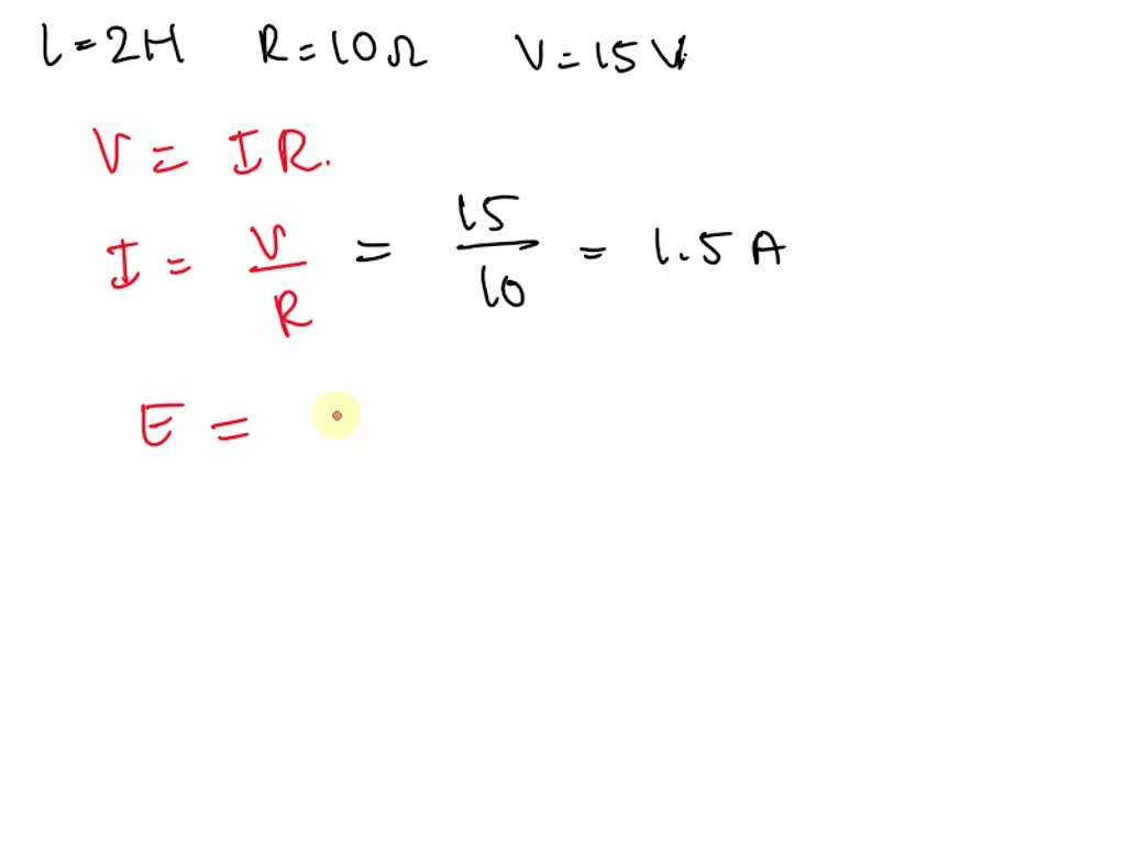 SOLVED: A 2-Henry inductor and a 10-Ohm resistor are connected in ...