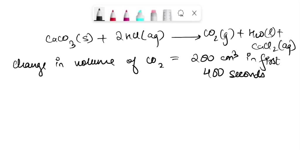 SOLVED: 3 Given the following reaction and graph: CaCO3(s) + 2HCl (aq) → CO2(g) + H2O(l) + CaCl2 ...