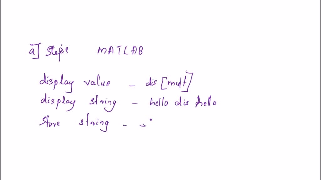 In Matlab 7 Use The Disp Command To Display The Value Of Multpi From Above Use The Disp