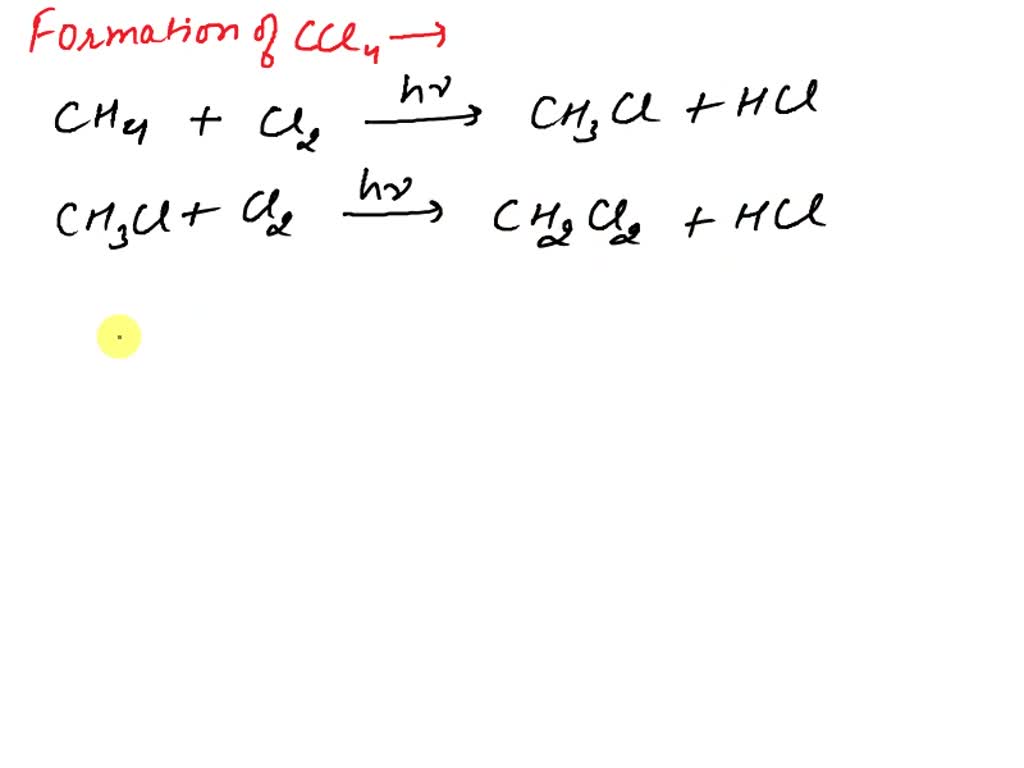 SOLVED: Write the steps for formation of tetrachloromethane (CCl4) from ...