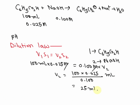 You titrate 1000 ml of a 0025 m solution of benzoic acid...