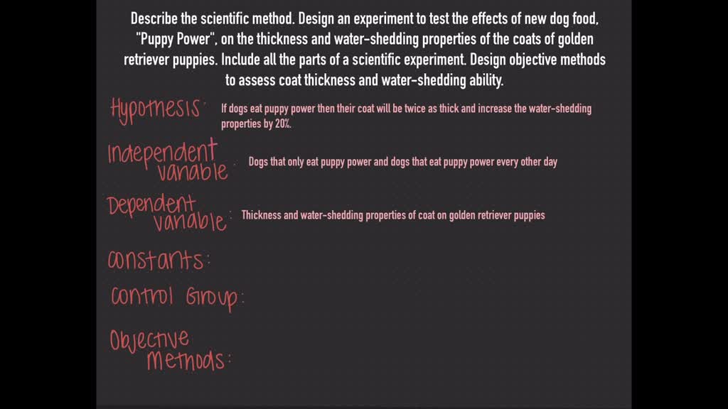 Describe the scientific method. i. Design an experiment to test the ...