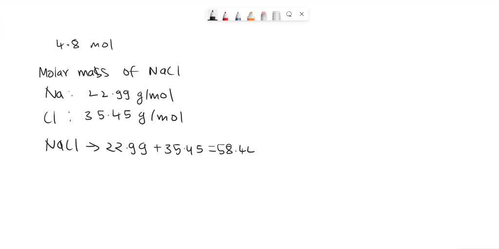SOLVED: How many grams are in 4.80 mol of sodium chloride (NaCl)?
