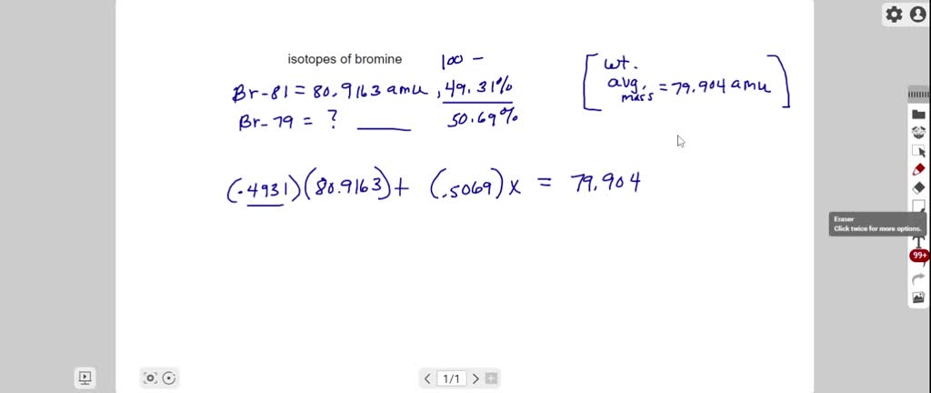 SOLVED: Bromine has two naturally occurring isotopes (Br-79 and Br-81 ...