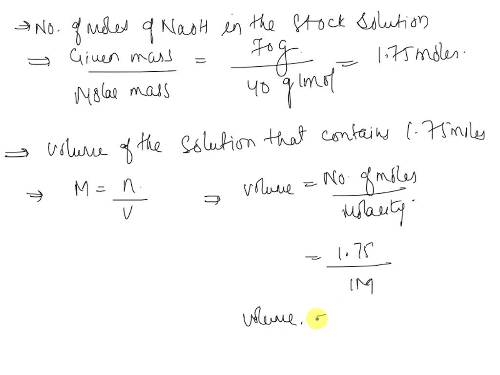 SOLVED: A student mixes 70. g of solid NaOH with enough distilled water to make a stock solution ...