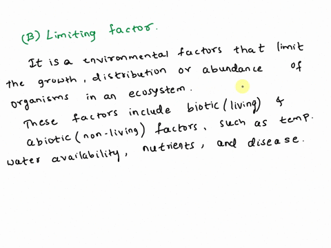 One biotic factor that limits the carrying capacity of any...