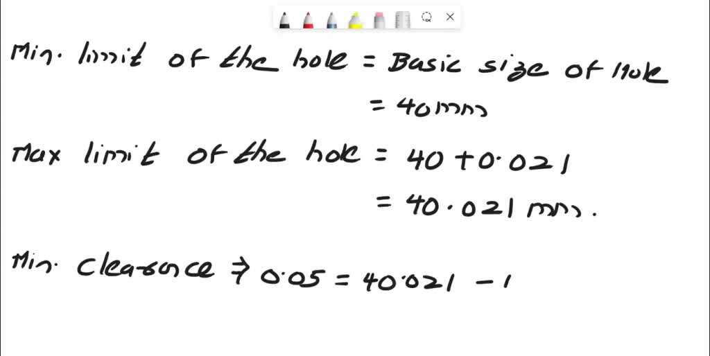 SOLVED: Compute the limit dimensions for a clearance fit on the hole ...