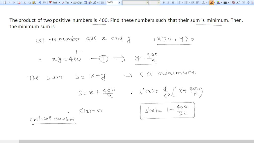 SOLVED: The product of two positive numbers is 400. Find these numbers such that their sum is ...