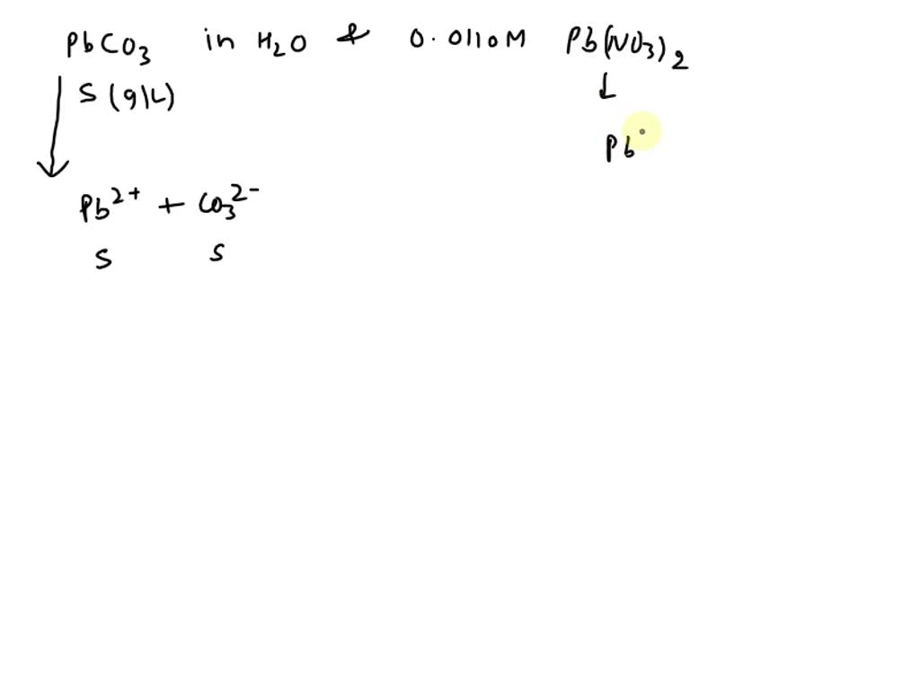 SOLVED: Calculate the solubility at 25Â°C of PbCO3 in pure water and in ...