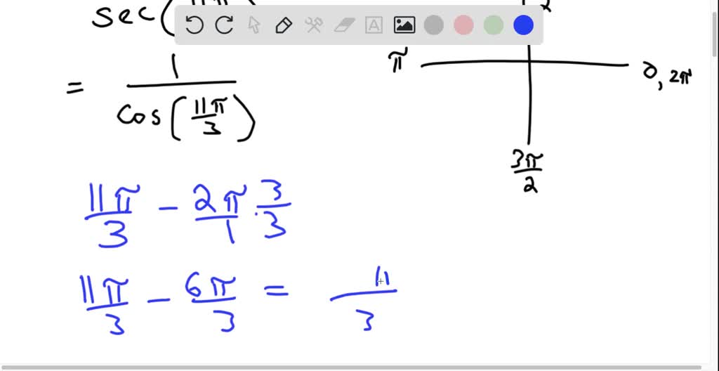 SOLVED: Use reference angles to evaluate sec((23 π)/(6)). Enter the exact answers. For the ...