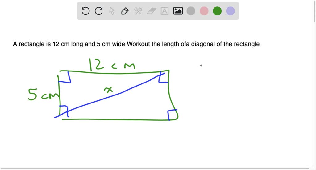 SOLVED: Q.2 A rectangle is 12 cm long and 5 cm wide Workout the length ... SOLVED: Q.2 A rectangle is 12 cm long and 5 cm wide Workout the length ...