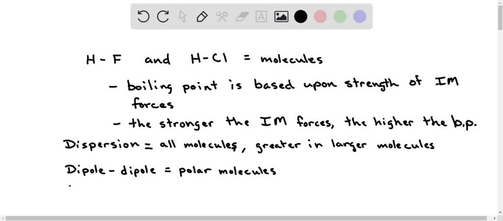 SOLVED: What type intermolecular bonding present in hydrogen fluoride (HF) and hydrogen chloride ...