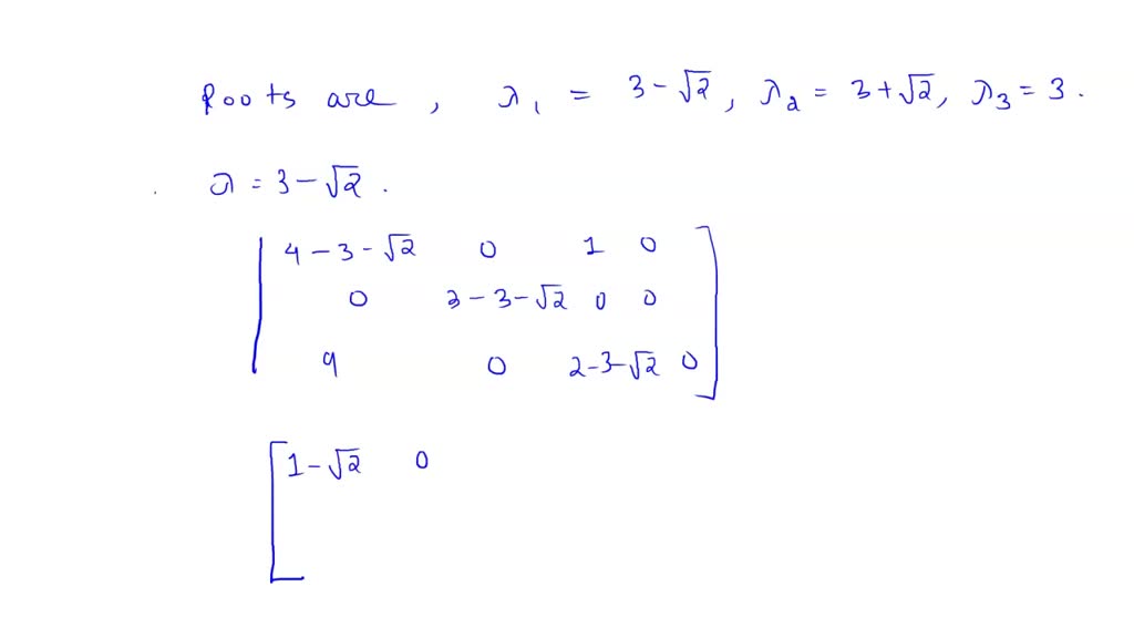 Solved Find All The Eigenvalues And Corresponding Eigenvectors Of The Following Matrices Using