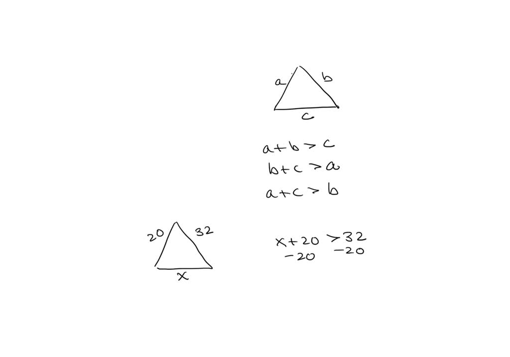SOLVED: If two lengths of the sides of a triangle are given, determine the range of the length ...