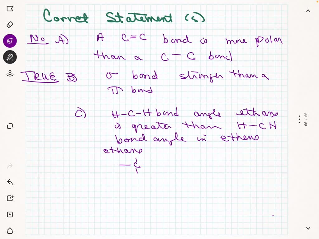 SOLVED: Which statement about bonds is correct? A) the C=C bond in ethene is more polar than the ...
