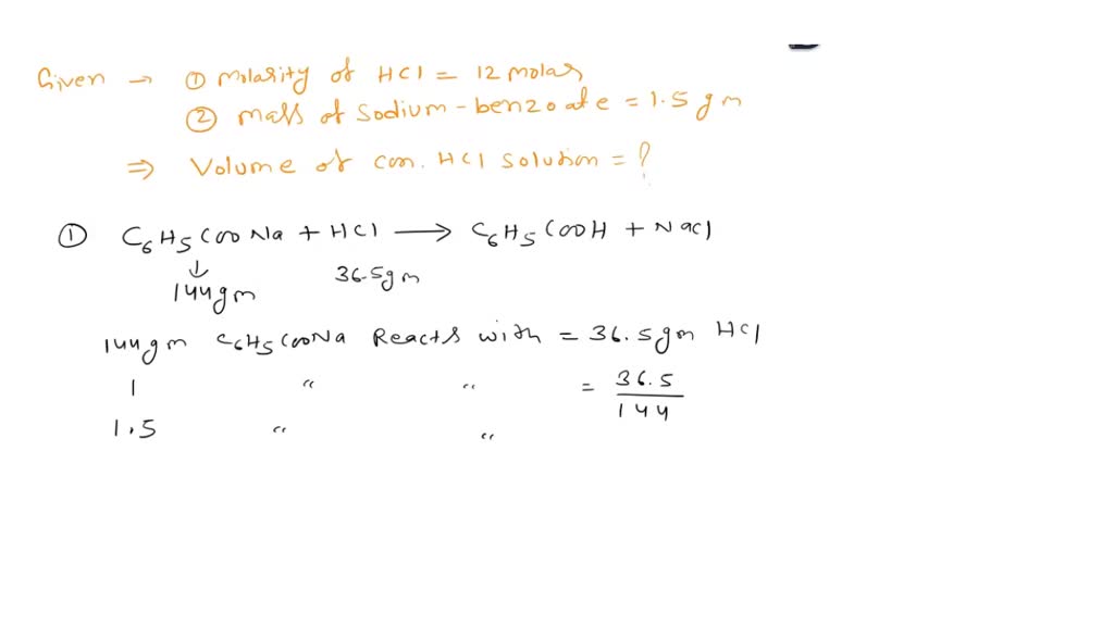 SOLVED: the balanced reaction between hcl and sodium benzoate is given and what volume of 1 M ...