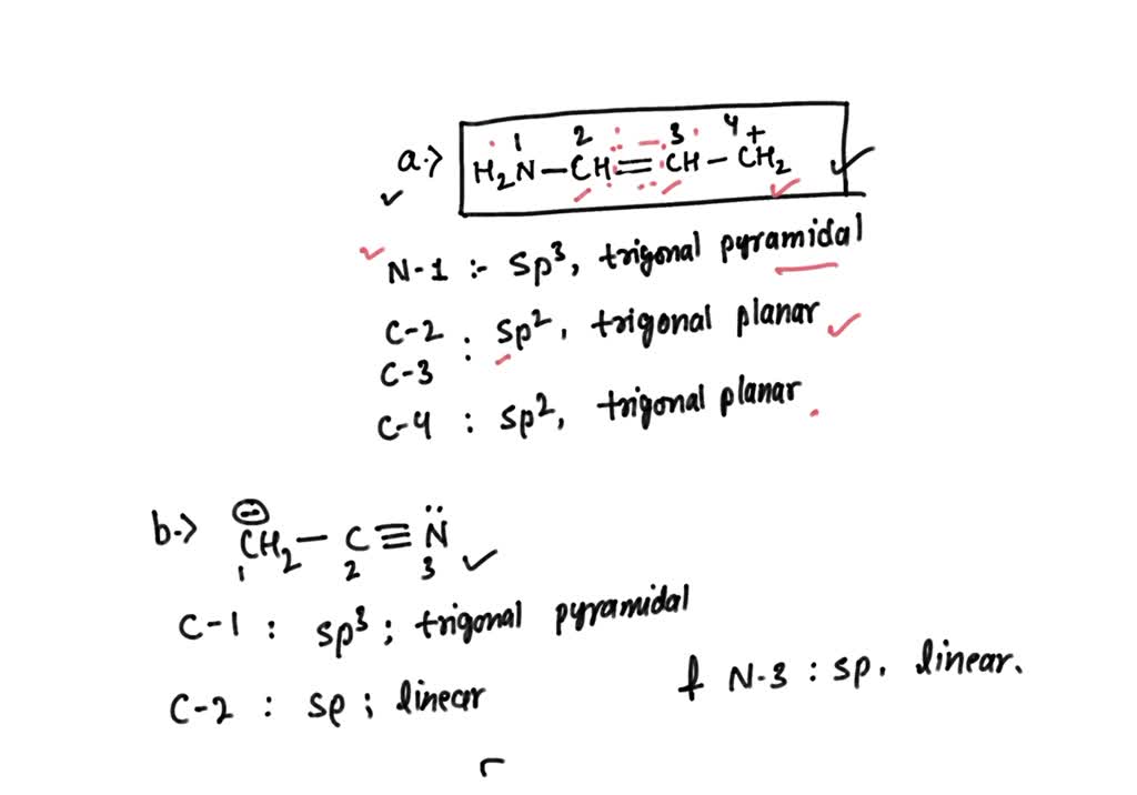 SOLVED: Predict the hybridization and geometry of the carbon and ...