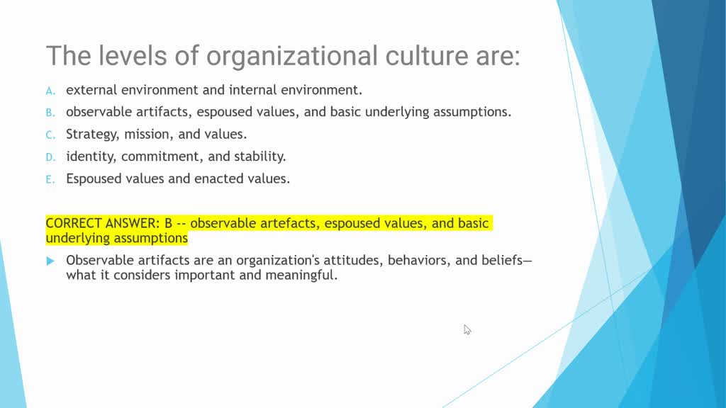 SOLVED: The three major components to any organizational culture are a. internal values ...