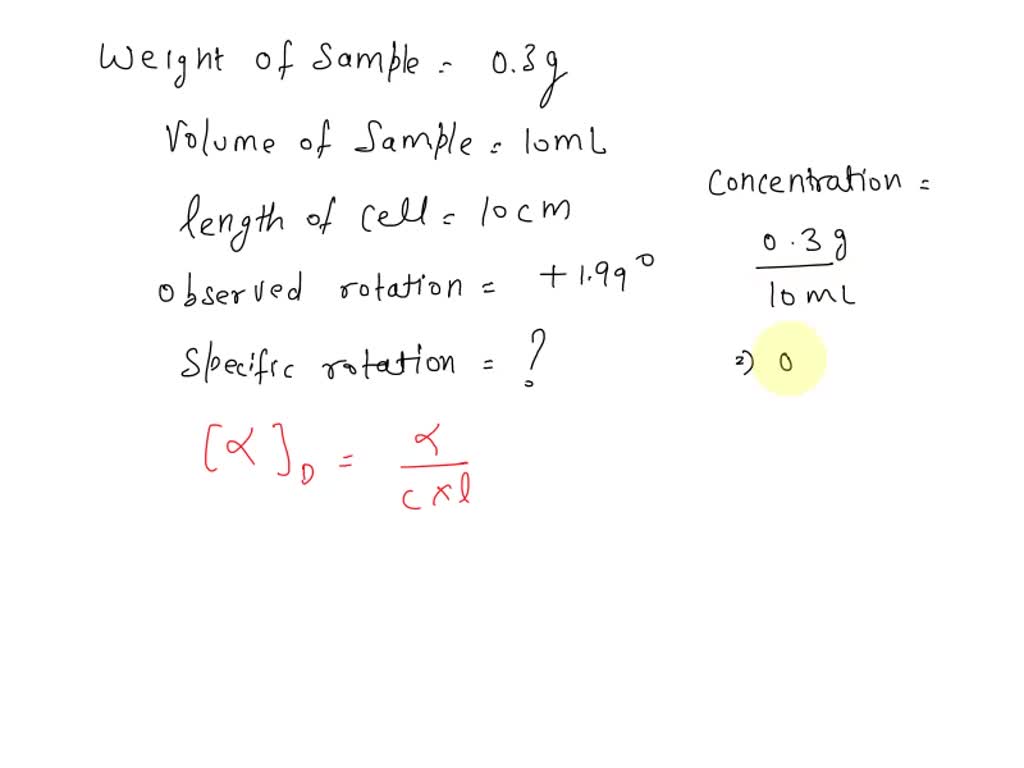 SOLVED: Question 16: Calculate the specific rotation using the ...