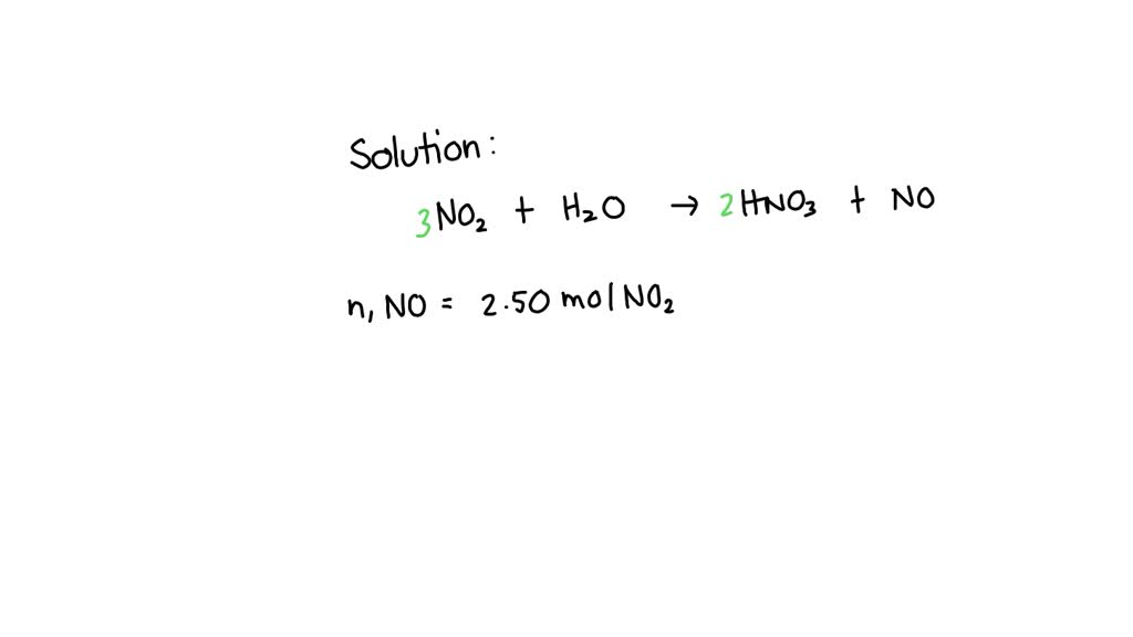 SOLVED: According to the following balanced reaction, how many moles of NO are formed from 2.50 ...