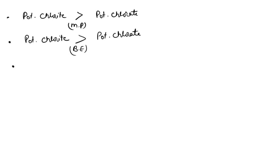 SOLVED: potassium chlorite versus potassium chlorate What are some of ...