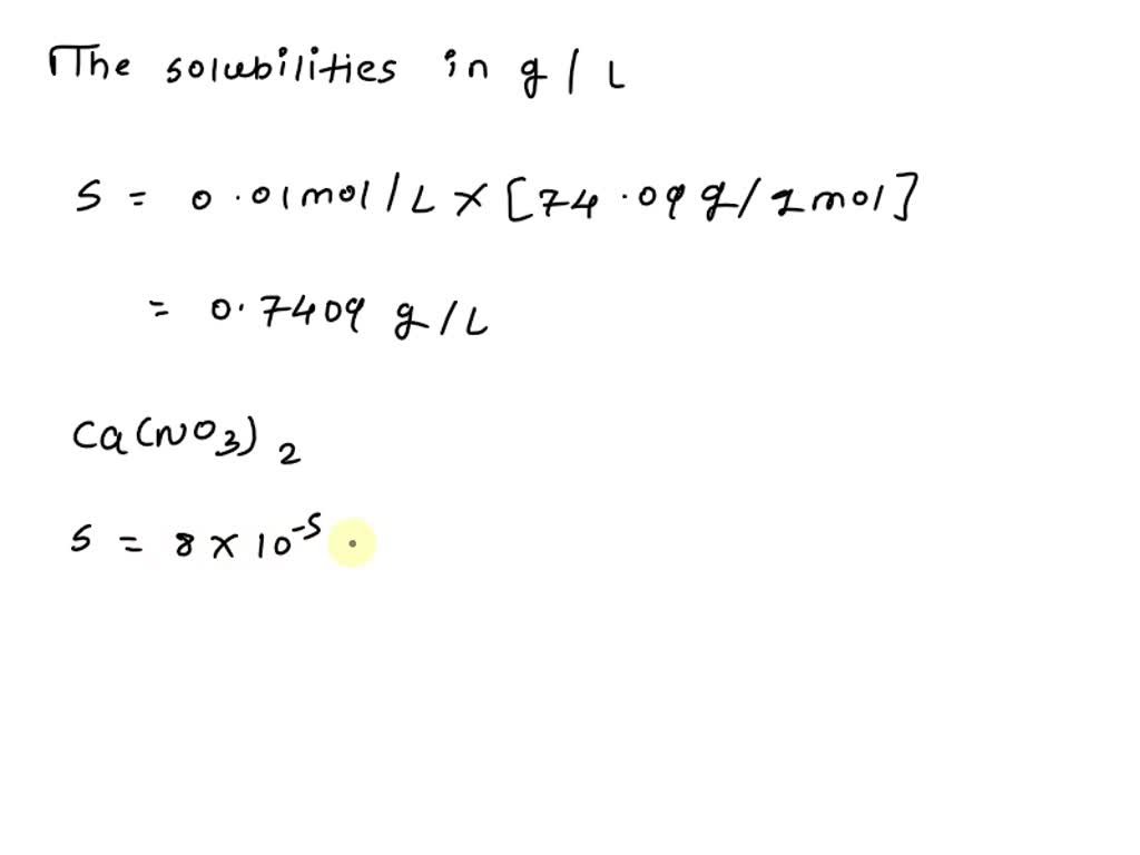 SOLVED: Express the solubilities of Ca(OH)2 (in water and in Ca(NO3)2 ...
