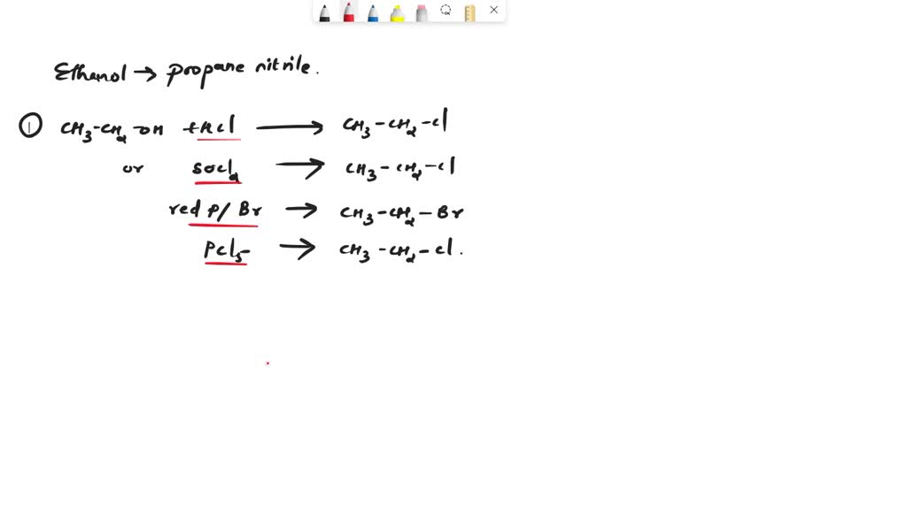 SOLVED: Show how these conversions can be effected: Ethanol to propane ...