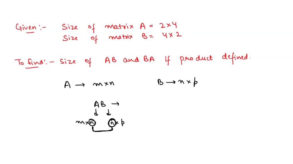 SOLVED: The sizes of two matrices A and B are given. Find the sizes of ...
