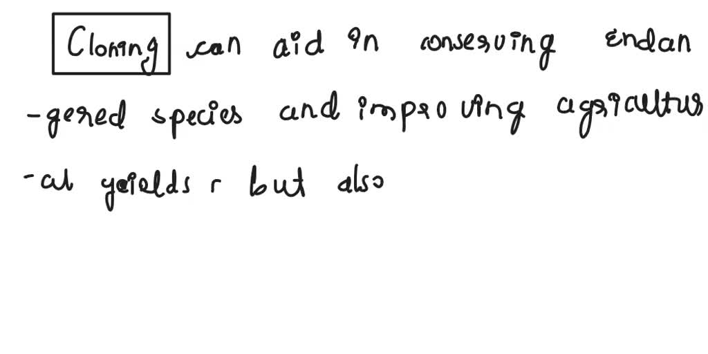 SOLVED: 3. Please discuss the process of animal cloning, the pros and ...