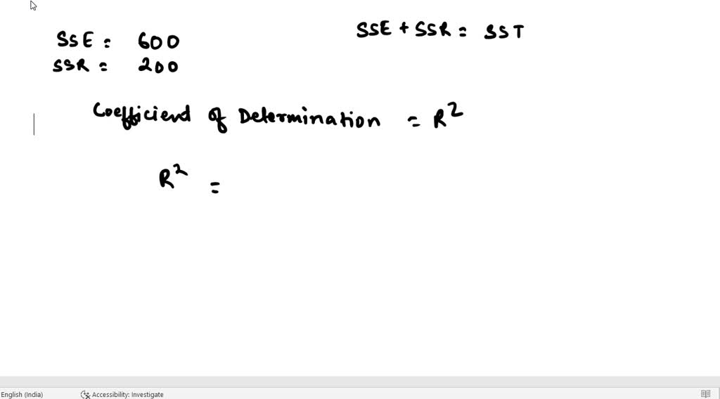 SOLVED: In a regression analysis, if SSE = 600 and SSR = 200, find the coefficient of ...