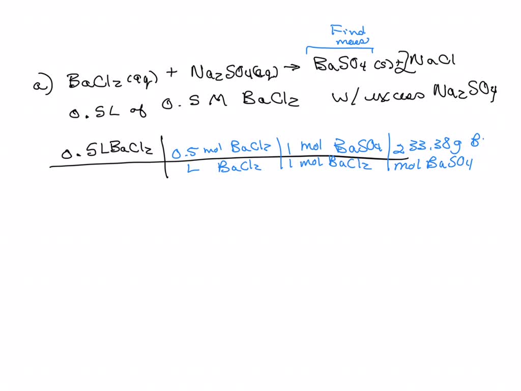 SOLVED: a) Calculate the mass of barium sulfate formed when 0.5 L of 0.5 M solution of barium ...