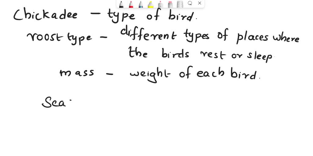 SOLVED: A biologist studying chickadee birds wanted to assess whether ...