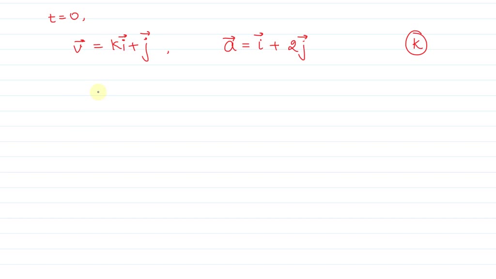 SOLVED: point) At time t = 0 an object is moving with velocity vector v ...