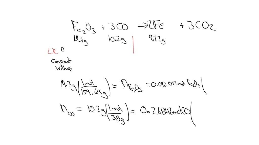 SOLVED: A sample of 14.7g of Fe2O3 reacts with 10.2g CO to yield Fe and ...