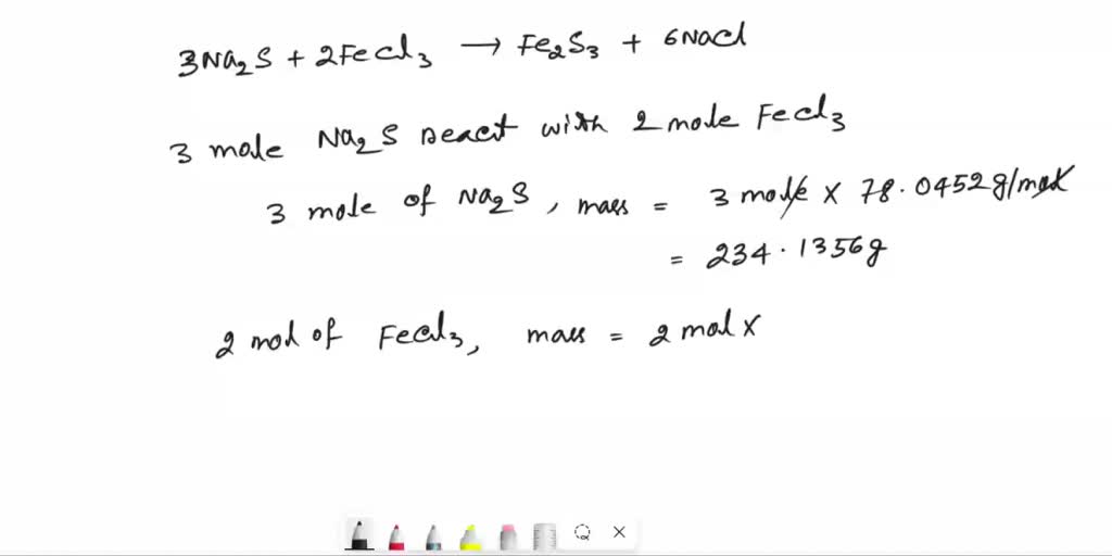 SOLVED: For the reaction of sodium sulfide with iron(III) chloride ...