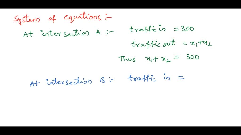 SOLVED: Linear Algebra: The figure shows the traffic flow (vehicles per ...
